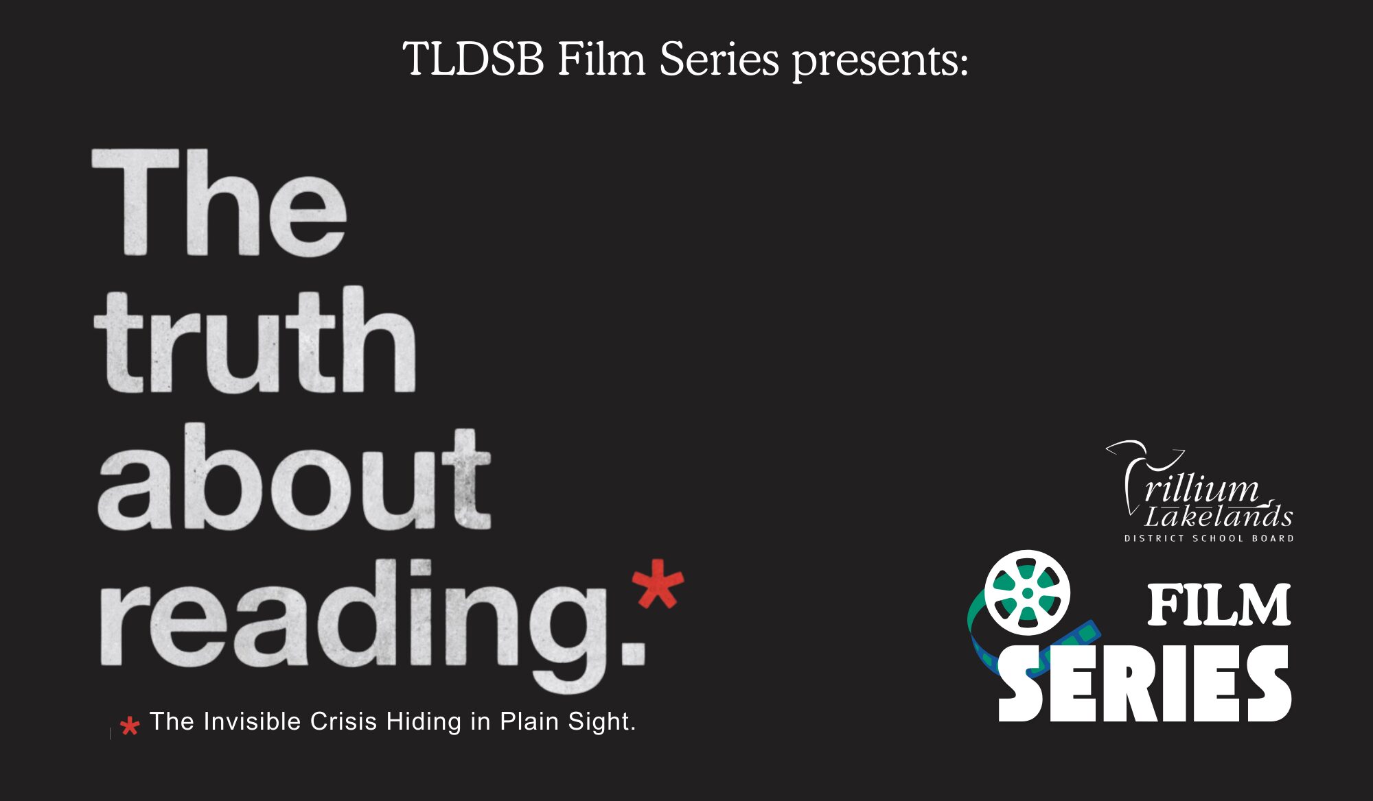 TLDSB Film Series: The truth about reading.* – Bracebridge and Muskoka ...